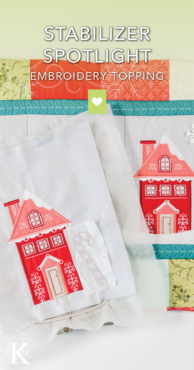 Stabilizer Spotlight: Embroidery Topping – Kimberbell